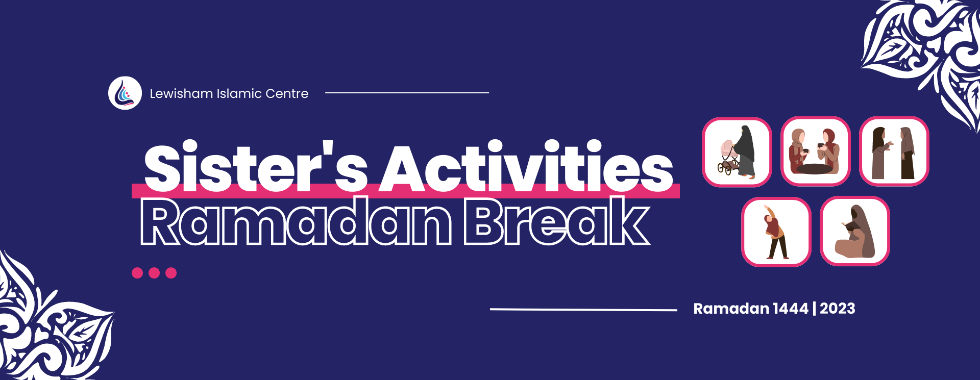 Sister’s Activities Ramadan Break - Lewisham Islamic Centre