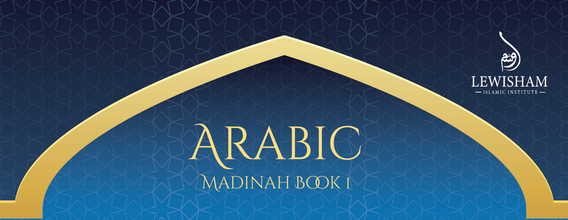Lewisham Islamic Institute - Level 1 Arabic Language Class - Lewisham ...