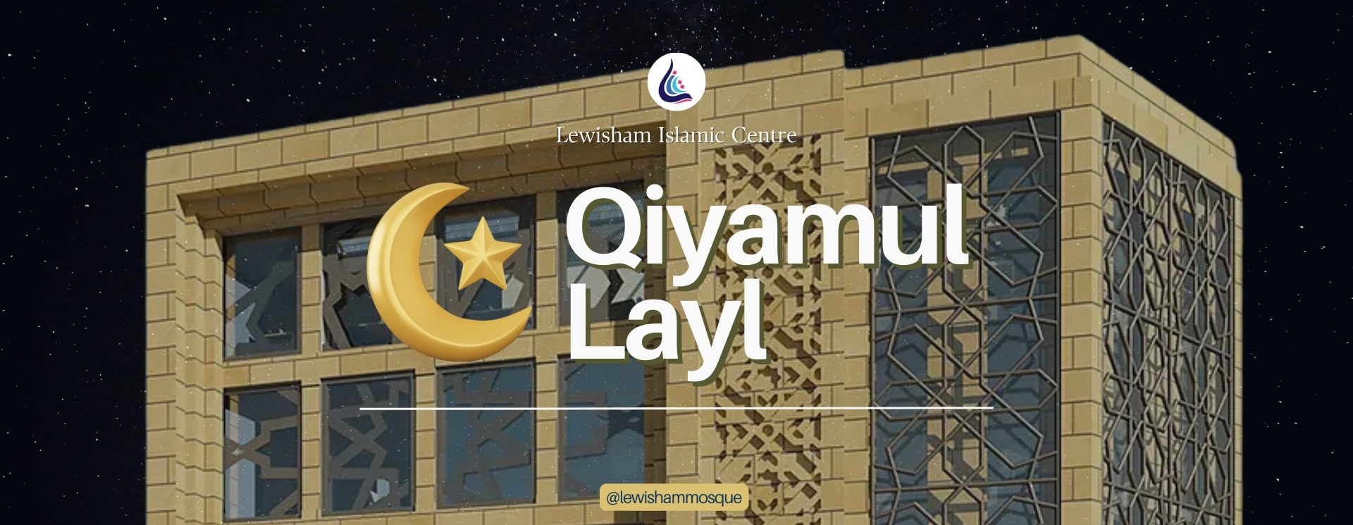 Qiyamul Layl 1445 | 2024 - Lewisham Islamic Centre